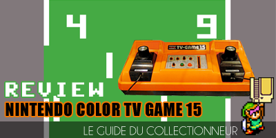 Review : Nintendo Color TV Game 15 – Le Guide du Collectionneur