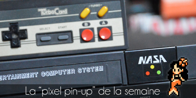 La Pin-Up de Pixel de la semaine # 7 – Le Guide du Collectionneur